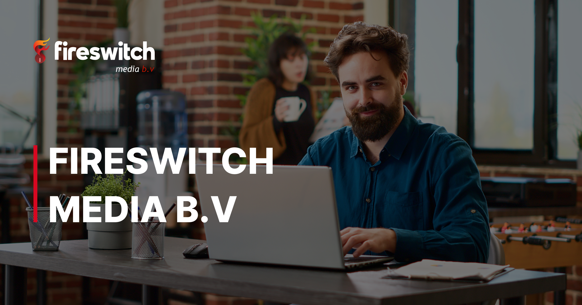 Fireswitch Media B.V